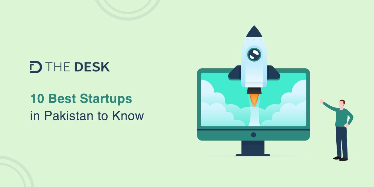 10 Best Startups in Pakistan to Know - The Desk